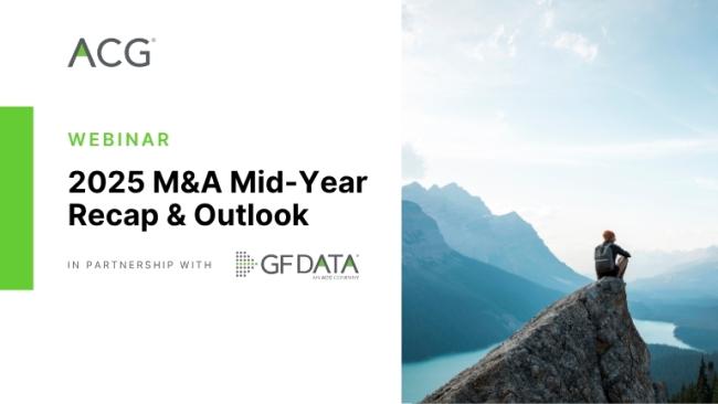 2025 M&A Mid-Year Recap & Outlook | ACG Global
